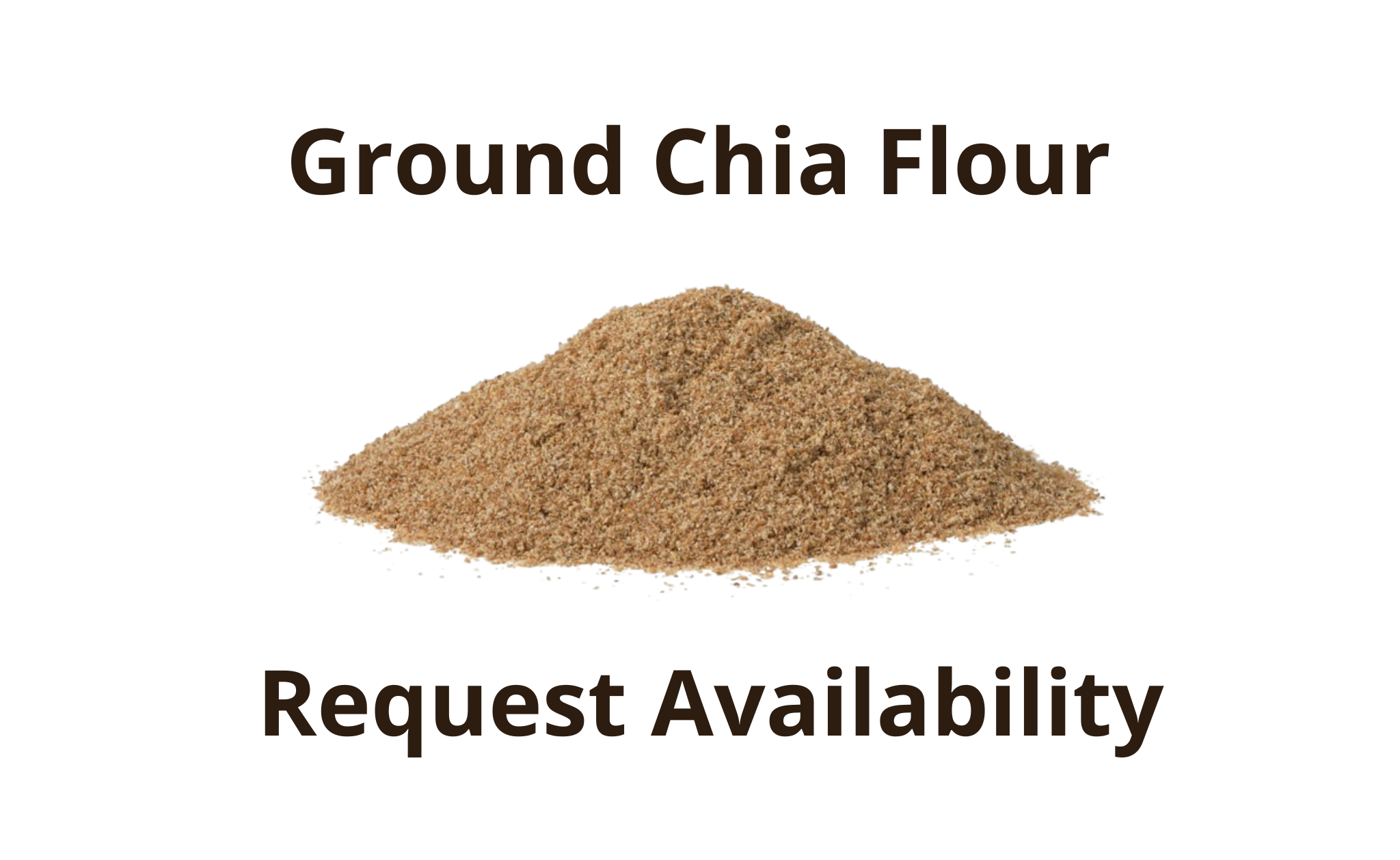 Ground Chia Flour – Chia Seeds Direct